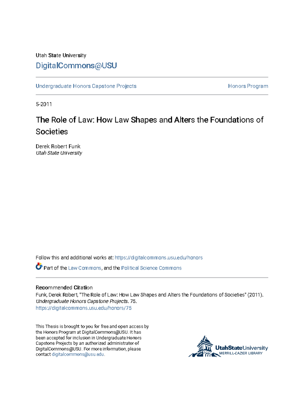 The Role of Law How Law Shapes and Alters the Foundations of Soc - Utah ...