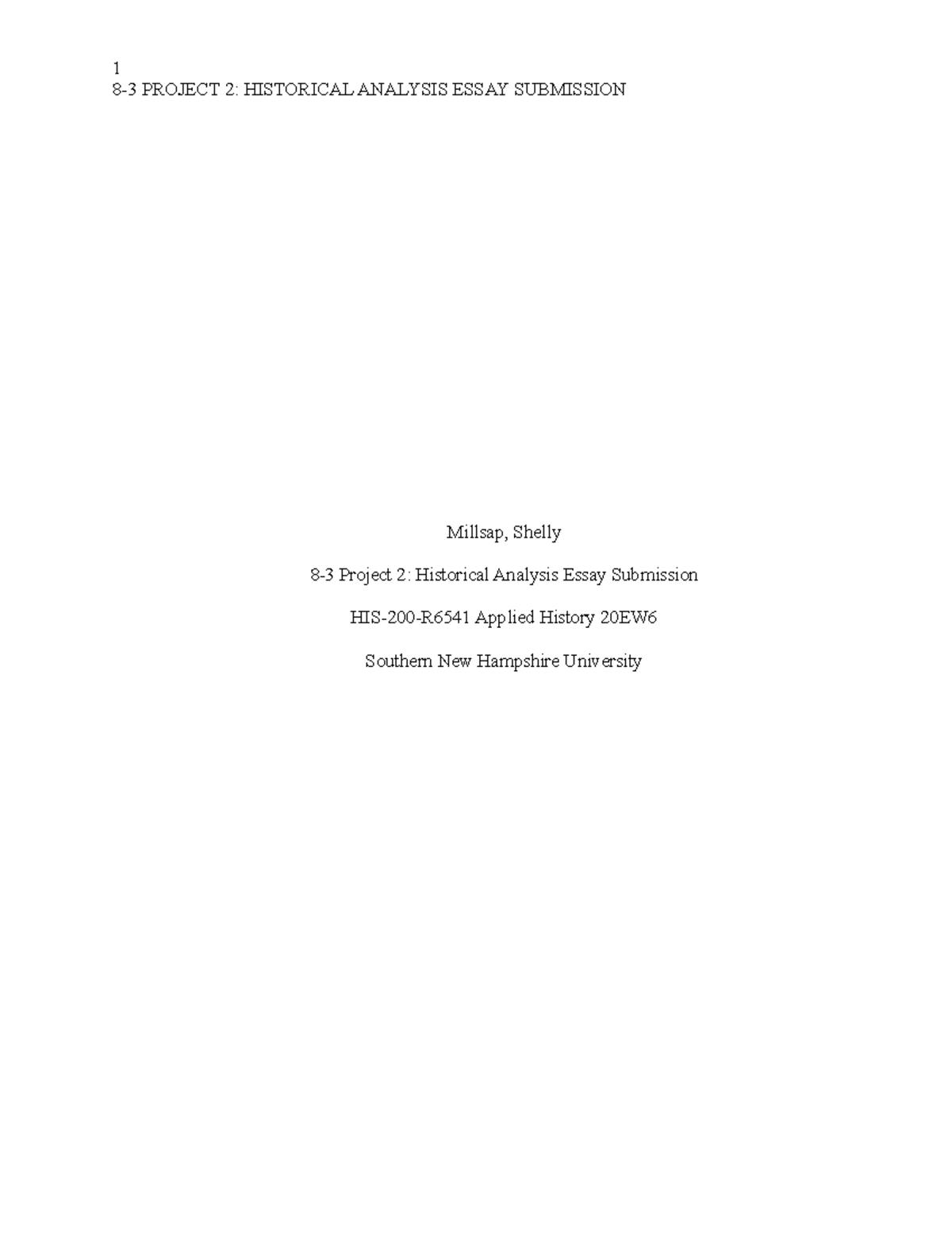 Final Project - Grade: a - 8-3 PROJECT 2: HISTORICAL ANALYSIS ESSAY ...