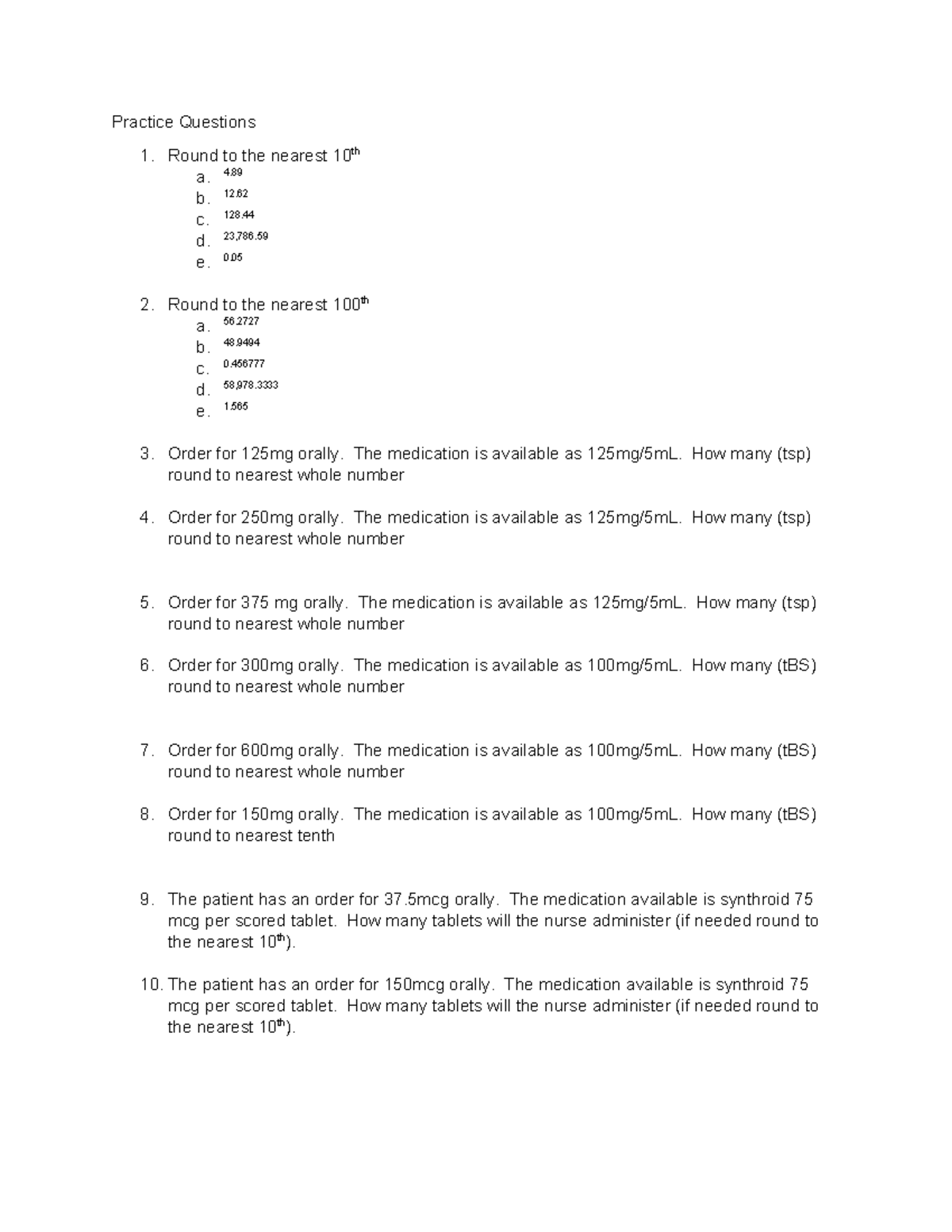Med Calc Questions/practice - Practice Questions 1. Round to the ...
