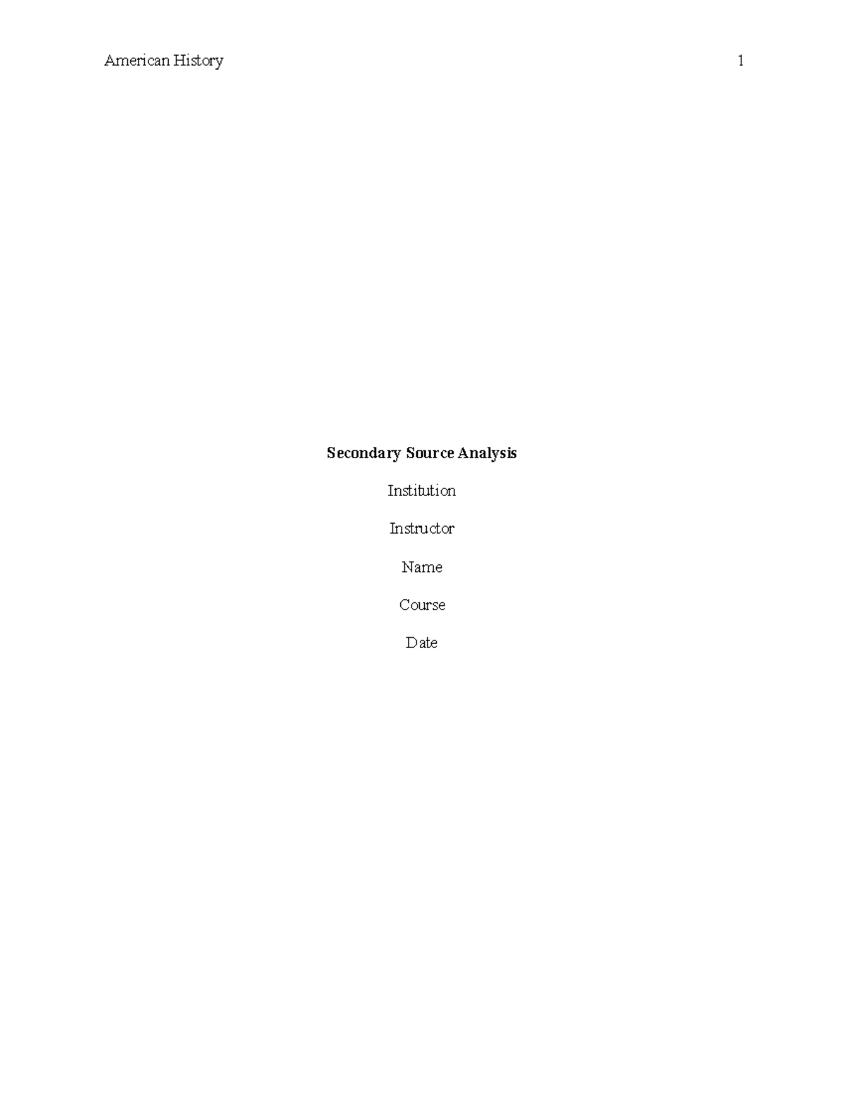 Analyzing a secondary source - Secondary Source Analysis Institution ...