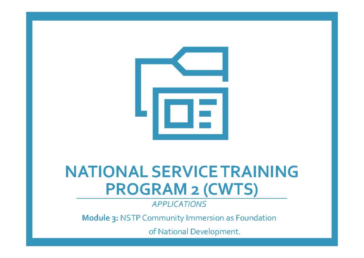 Nstp finals - dedse - NATIONAL SERVICE TRAINING PROGRAM 2 (CWTS) APPLICATIONS Module 3: NSTP ...