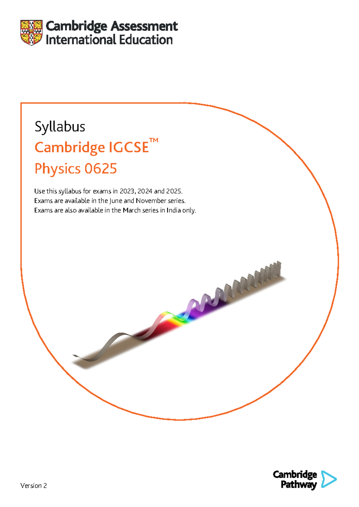 0625 2023 2025 syllabus - Version 2 Syllabus Cambridge IGCSE ™ Physics ...