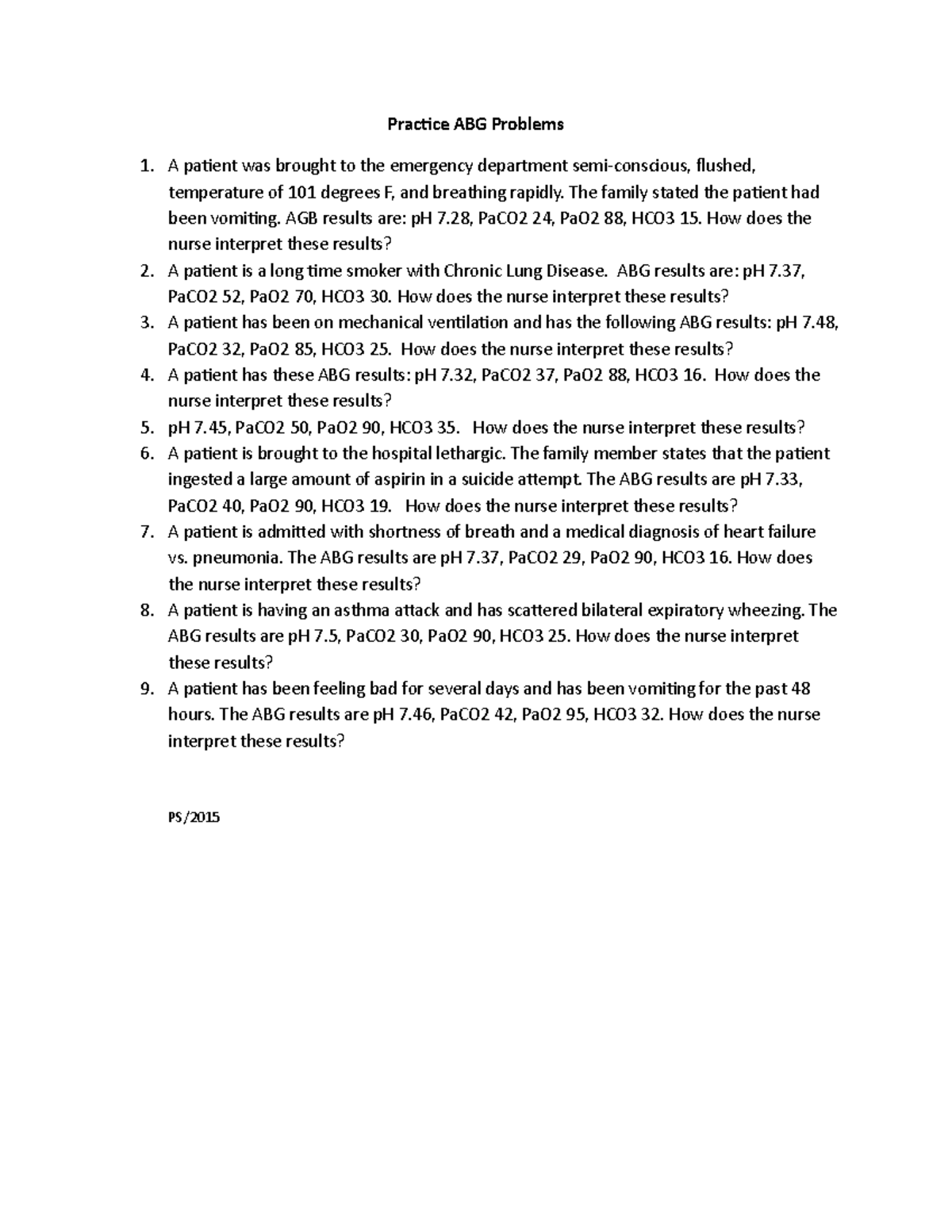 Practice ABG Problems-1 - Practice ABG Problems A patient was brought ...