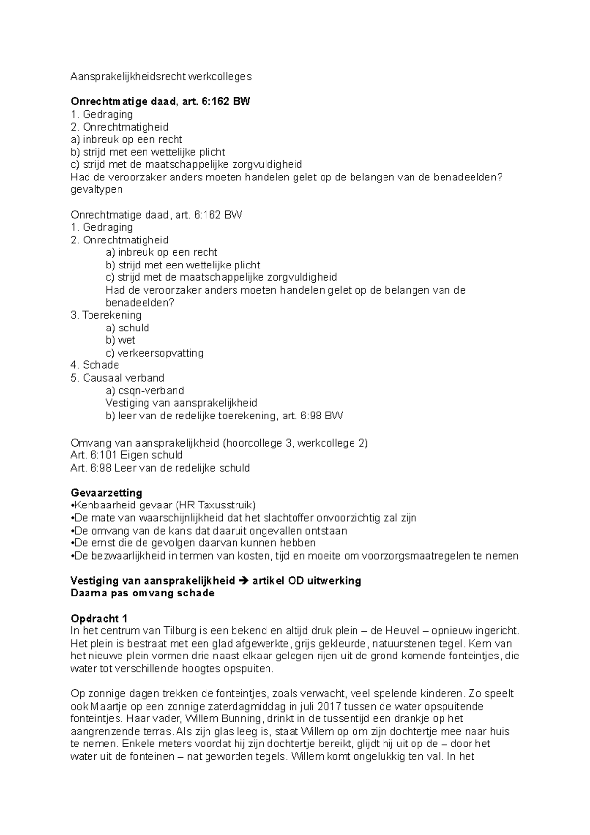 Aansprakelijkheid wc 1 - Aansprakelijkheidsrecht werkcolleges Onrechtmatige daad, art. 6:162 BW ...