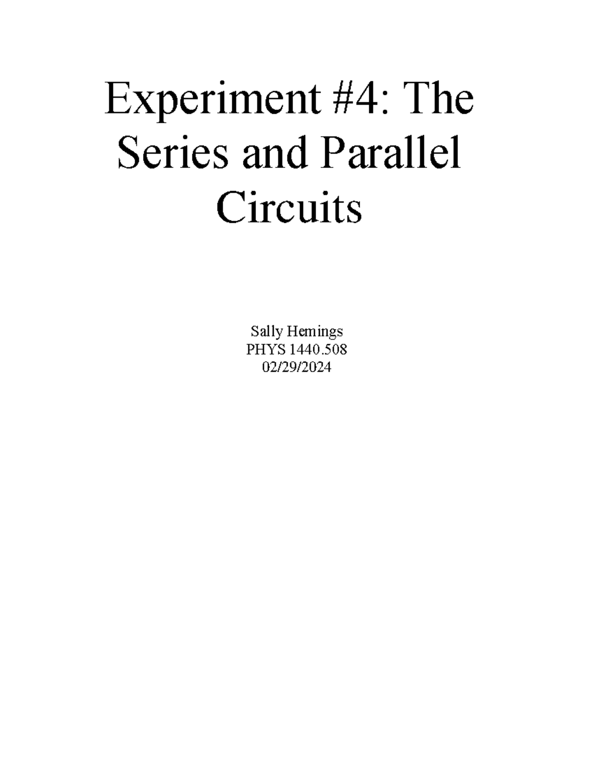 Lab Report sample lol 2 - Experiment #4: The Series and Parallel ...