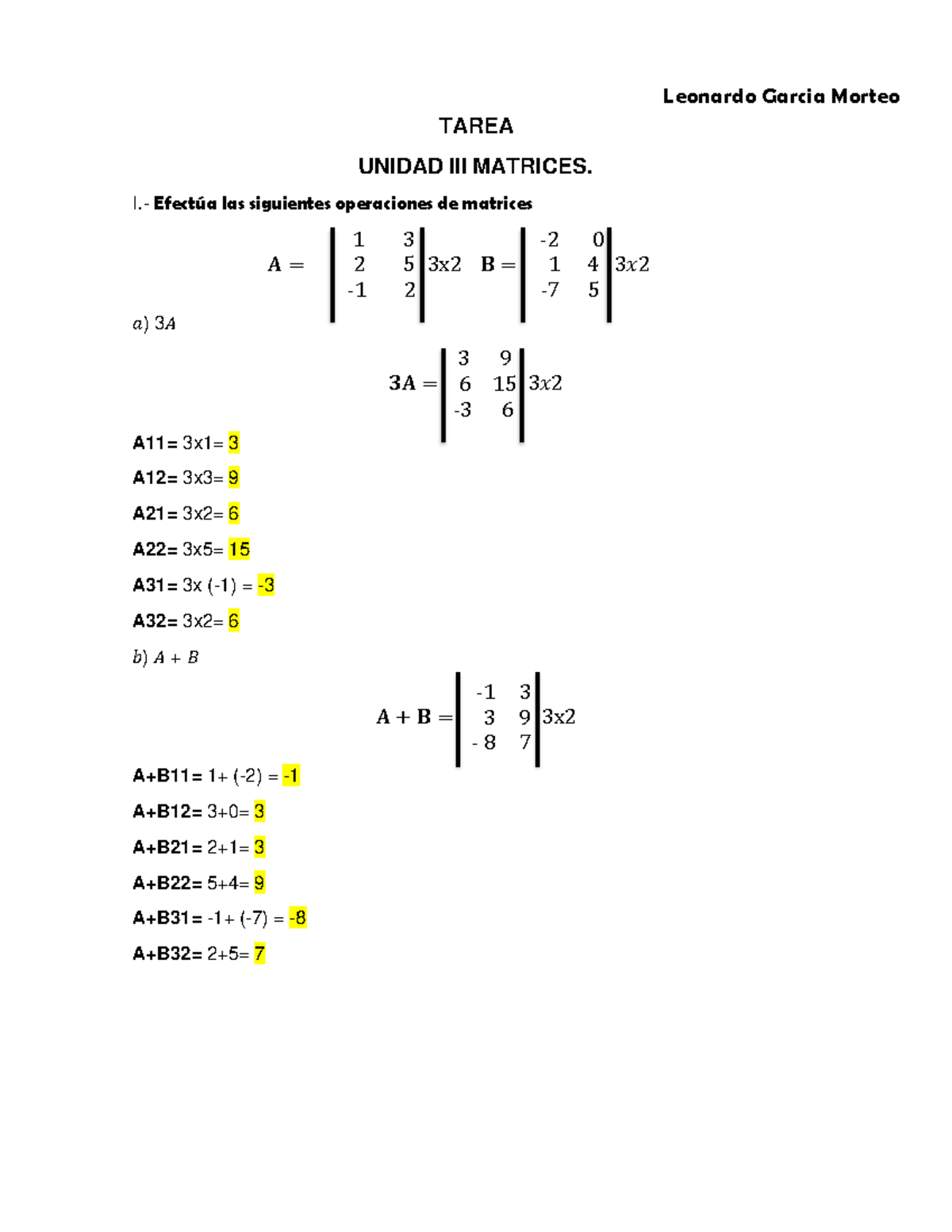 Tarea Matrices Leonardo Garcia Morteo - TAREA UNIDAD III MATRICES. 3 ...