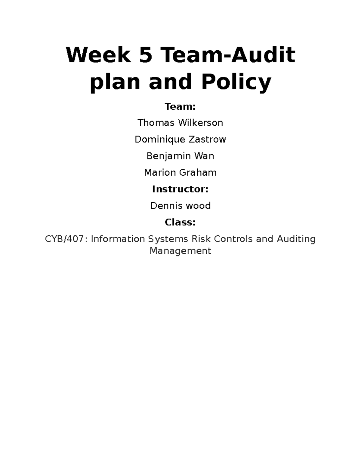 Week 5 Team Assignment - Week 5 Team-Audit plan and Policy - Week 5 ...