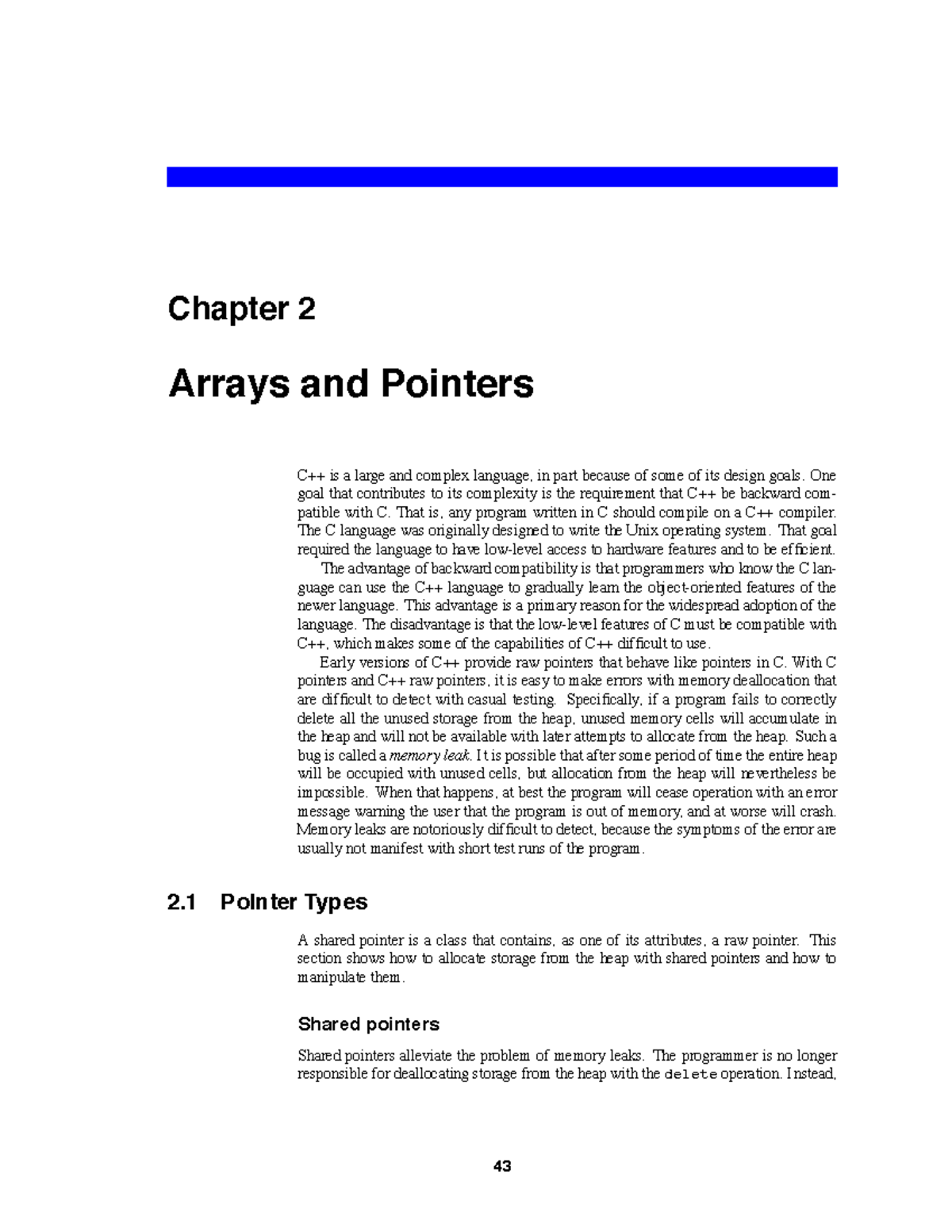 Arrays and pointers - Chapter 2 Arrays and Pointers C++ is a large and complex language, in part ...