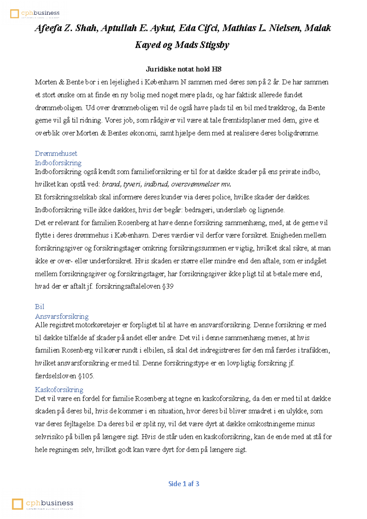 Juridisk notata OLA 1 - Afeefa Z. Shah, Aptullah E. Aykut, Eda Cifci ...