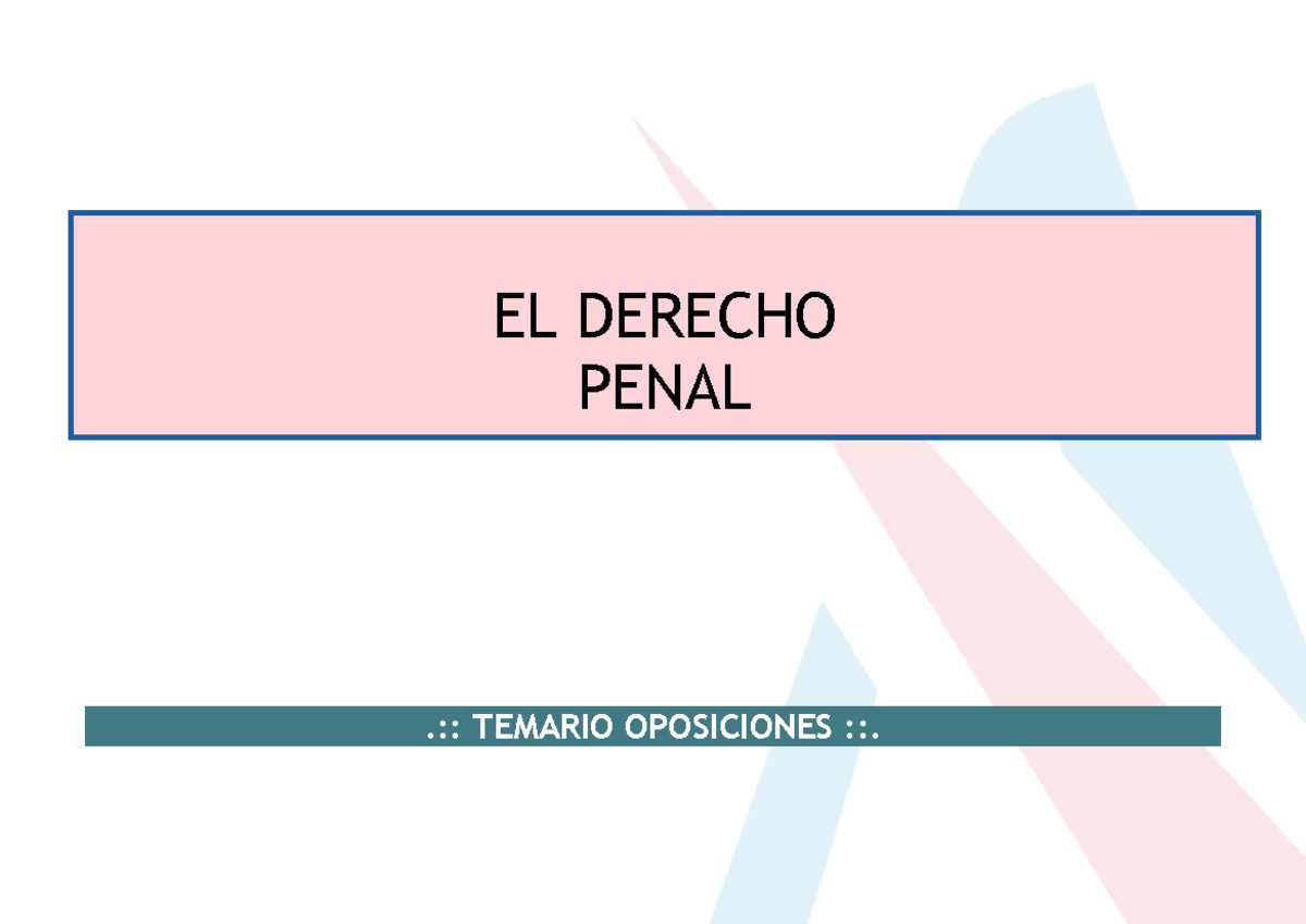 Clase 1 Derecho Penal - EL DERECHO PENAL .:: TEMARIO OPOSICIONES ...