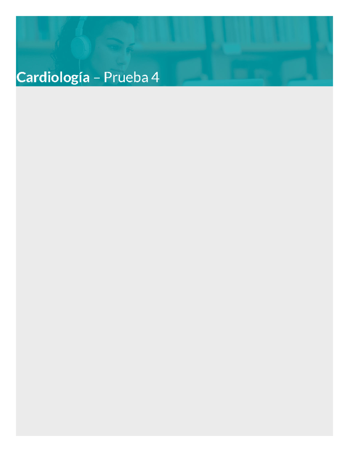 Prueba 4 Cardiología – Dr. Guevara - Cardiología – Prueba La onda V del pulso venoso coincide ...