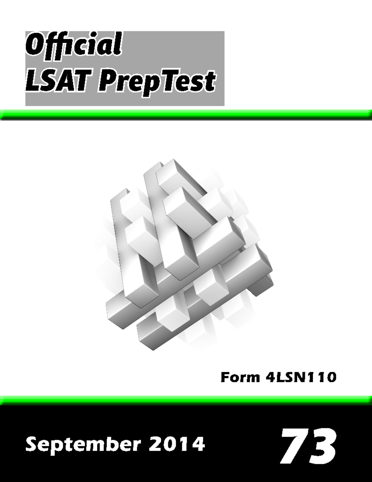 PT 73 - LSAT Prep Test - O cial LSAT PrepTest 73 September 2014 Form ...
