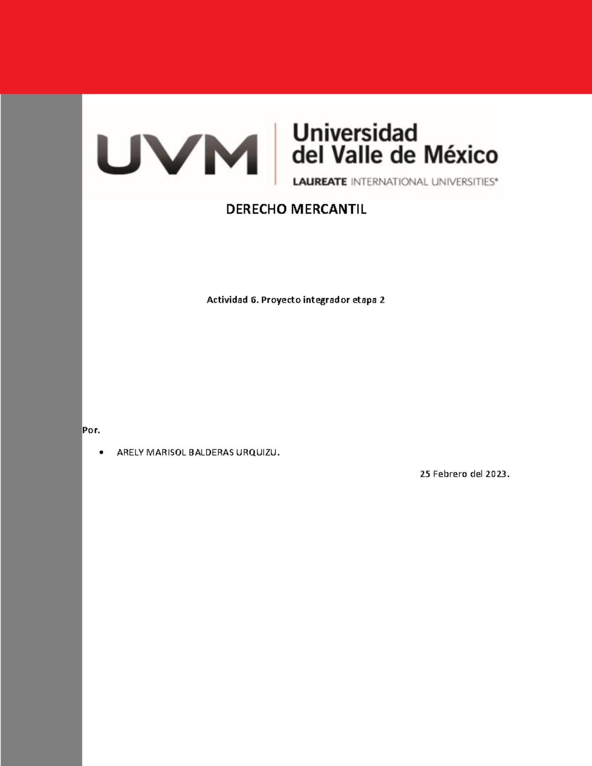 A6 AMBU - TRABAJO - DERECHO MERCANTIL Actividad 6. Proyecto integrador etapa 2 Por. ARELY ...