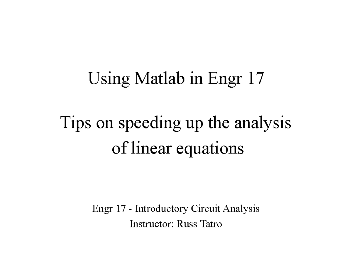 Using Matlab in Engr 17 - The solution of that set of linear equations ...