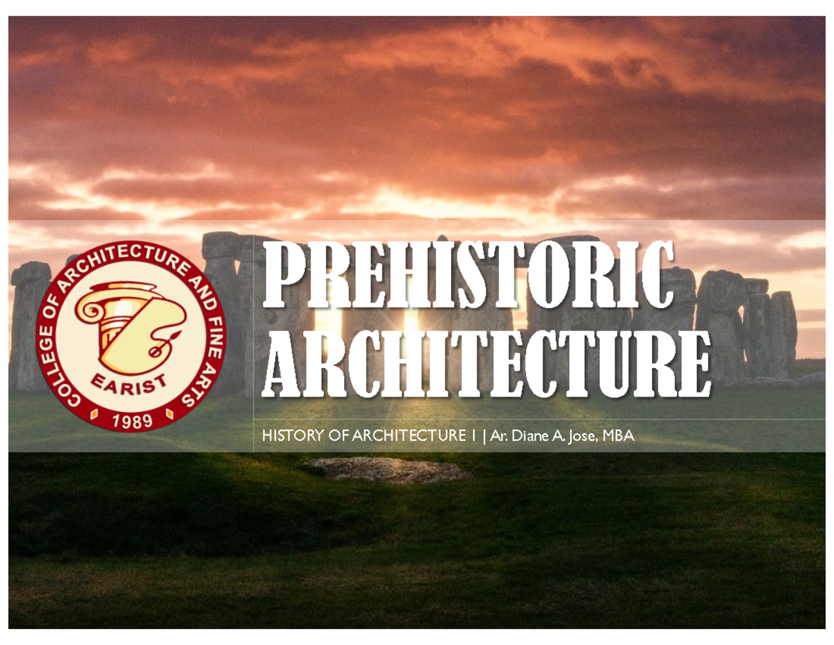 1 THE Prehistoric Architecture - PREHISTORIC ARCHITECTURE HISTORY OF ...