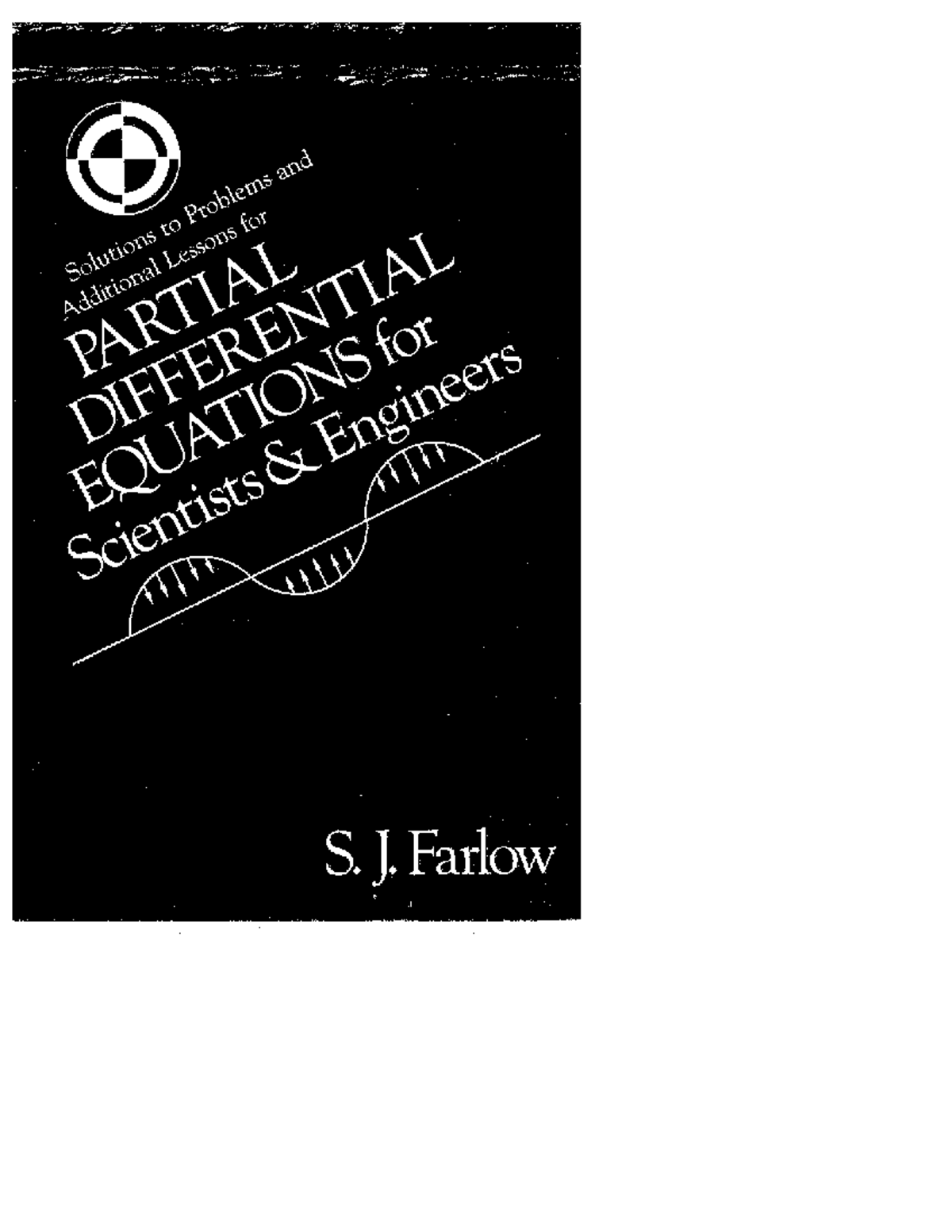 PDE Farlow book solution manual - S. Farlow SOLUTIONS TO PROBLEMS AND ...