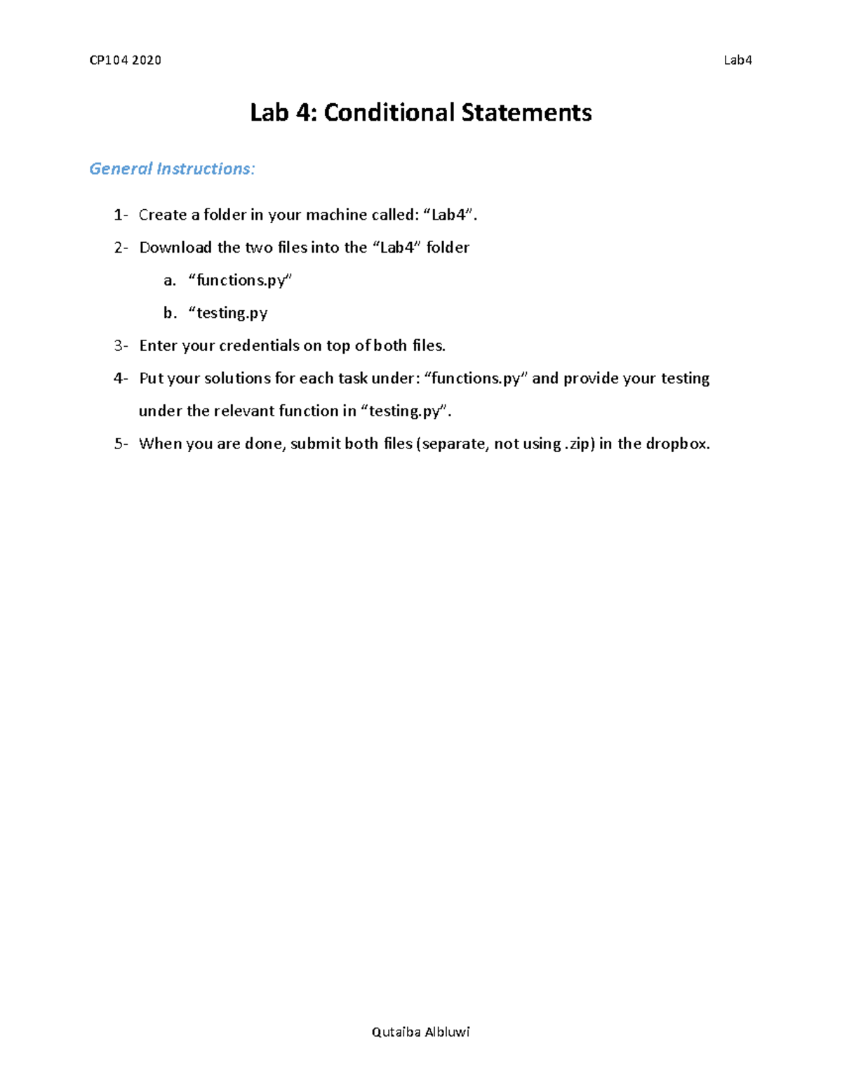 Lab4 CP104 Fall2020 - asignment for class - Lab 4: Conditional Statements General Instructions ...
