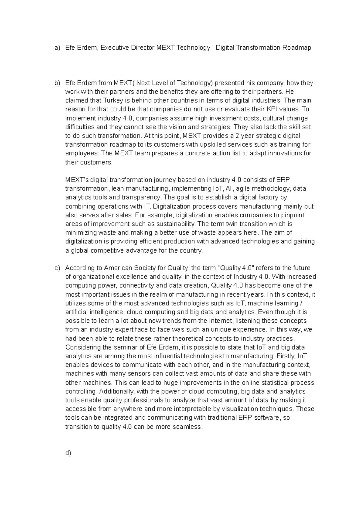 423 Assignment 2 - a) Efe Erdem, Executive Director MEXT Technology ...