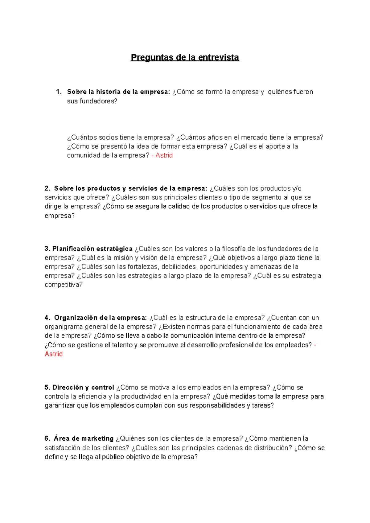 Preguntas de la entrevista - Sobre la historia de la empresa: ¿Cómo se ...