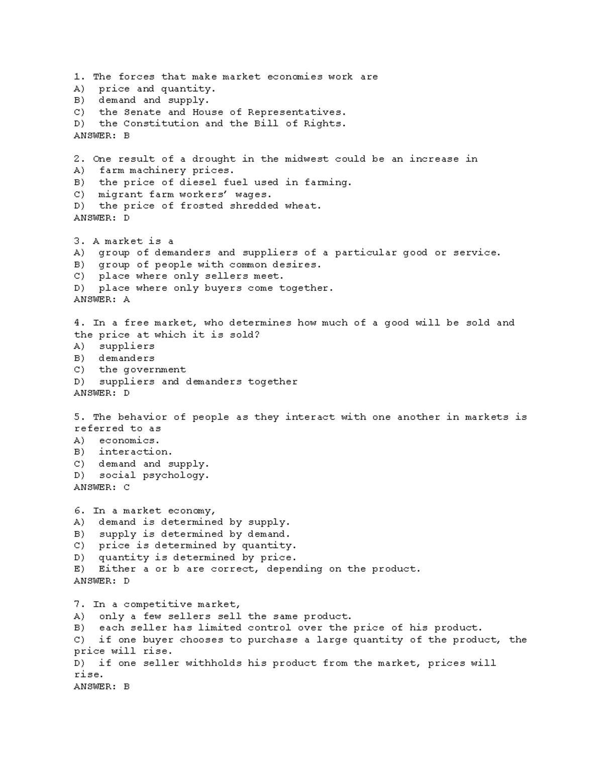 Quiz Chapter 04 - The forces that make market economies work are A ...