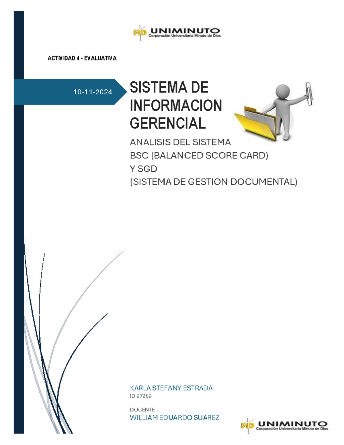 Actividad 4 Sistema de informacion Gerencial - 10 - 11 - 2024 ACTIVIDAD 4 - EVALUATIVA SISTEMA ...