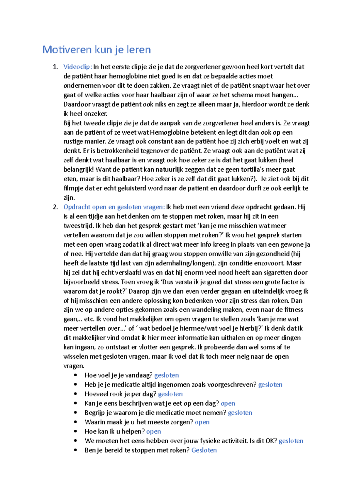 Motiveren kun je leren - Motiveren kun je leren Videoclip: In het eerste clipje zie je dat de ...