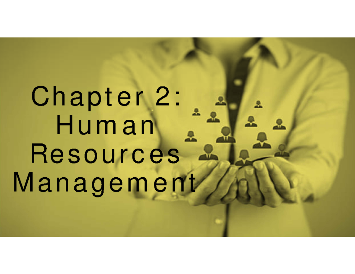 Module 2 Chapter 2 Human Resources Management - Chapter 2 ...