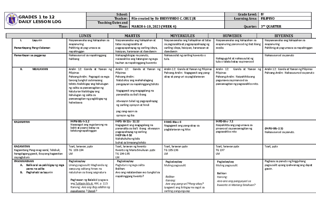 DLL Filipino 4 Q3 W4 - sample - GRADES 1 to 12 DAILY LESSON LOG School: Grade Level: IV Teacher ...