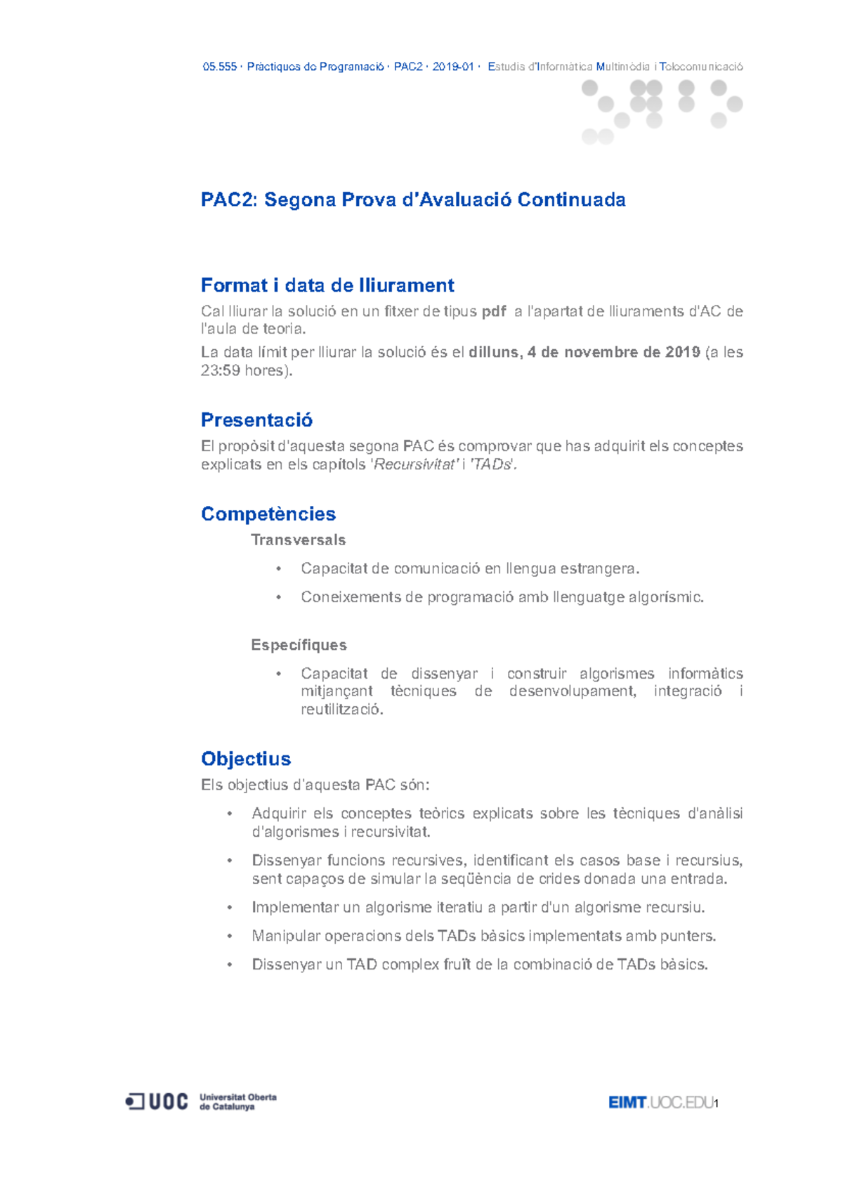 Pràctiques de programació PAC2 2019 1 solucio - 05 · Pràctiques de Programació · PAC2 · 2019-01 ...
