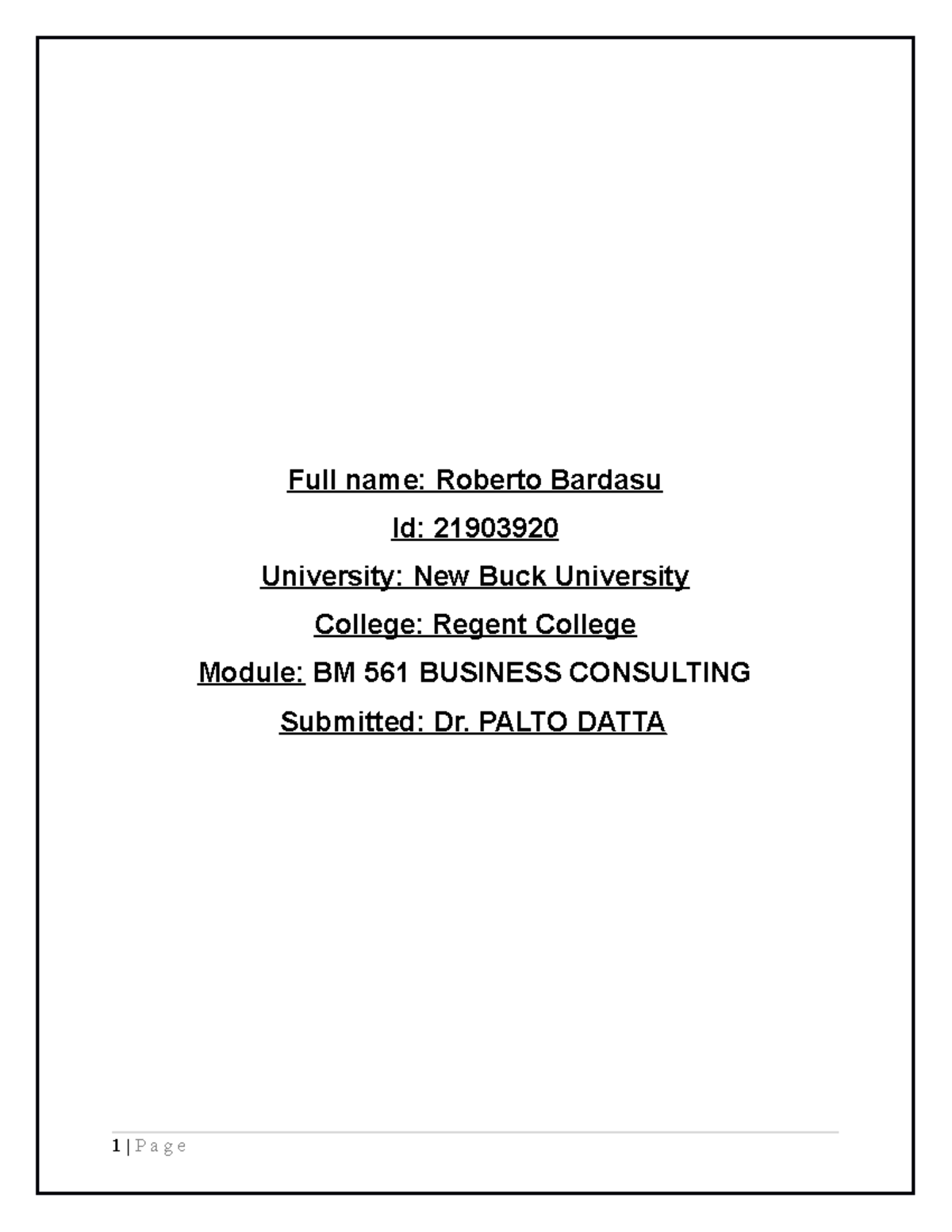 BM 561 Business Consulting - Full name: Roberto Bardasu Id: 21903920 ...