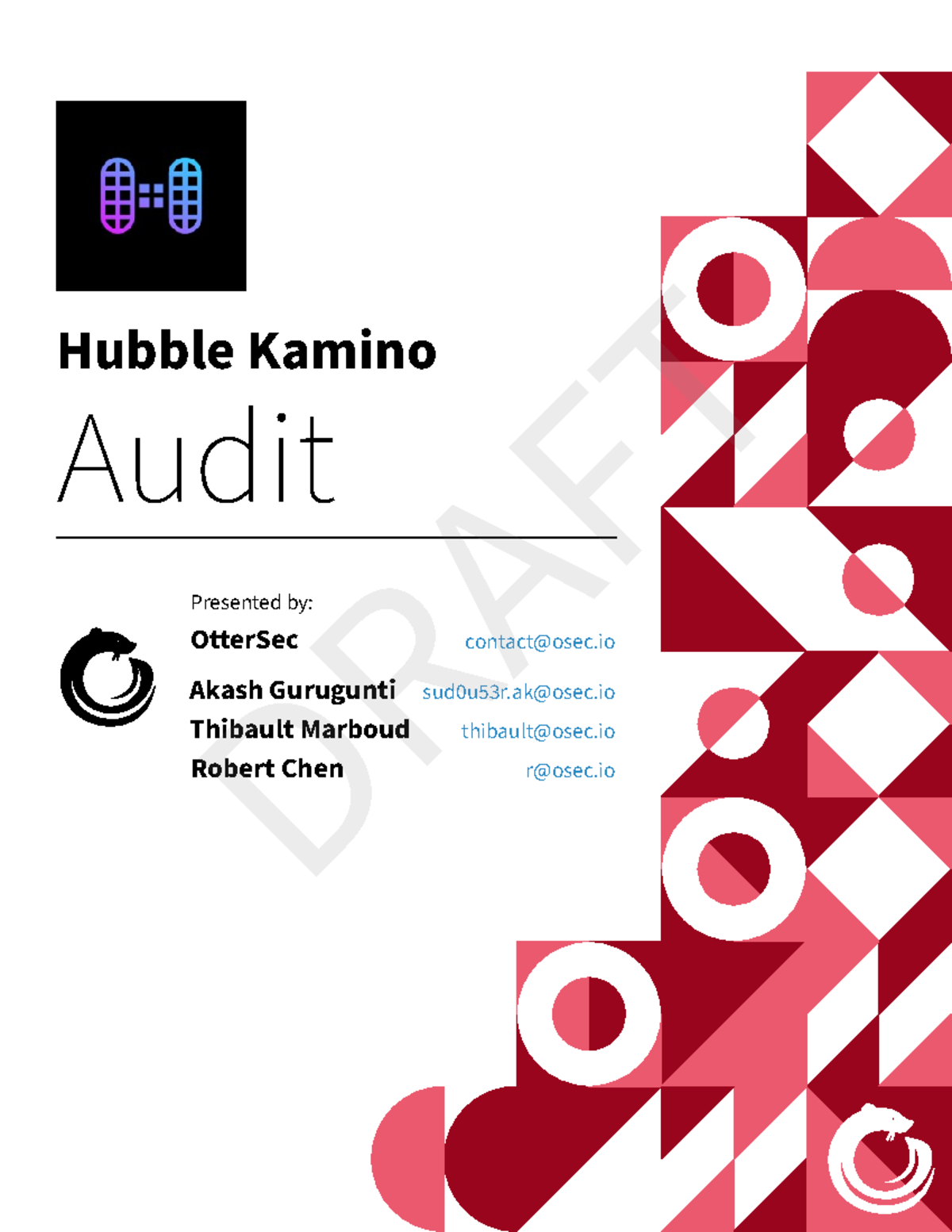 Blockchain Security Audit - Audit Hubble Kamino Presented by: OtterSec contact@osec Akash ...