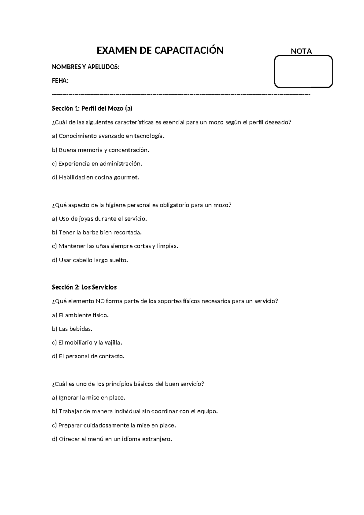 Examen DE Capacitación - EXAMEN DE CAPACITACIÓN NOTA NOMBRES Y APELLIDOS: FEHA: - Sección 1 ...