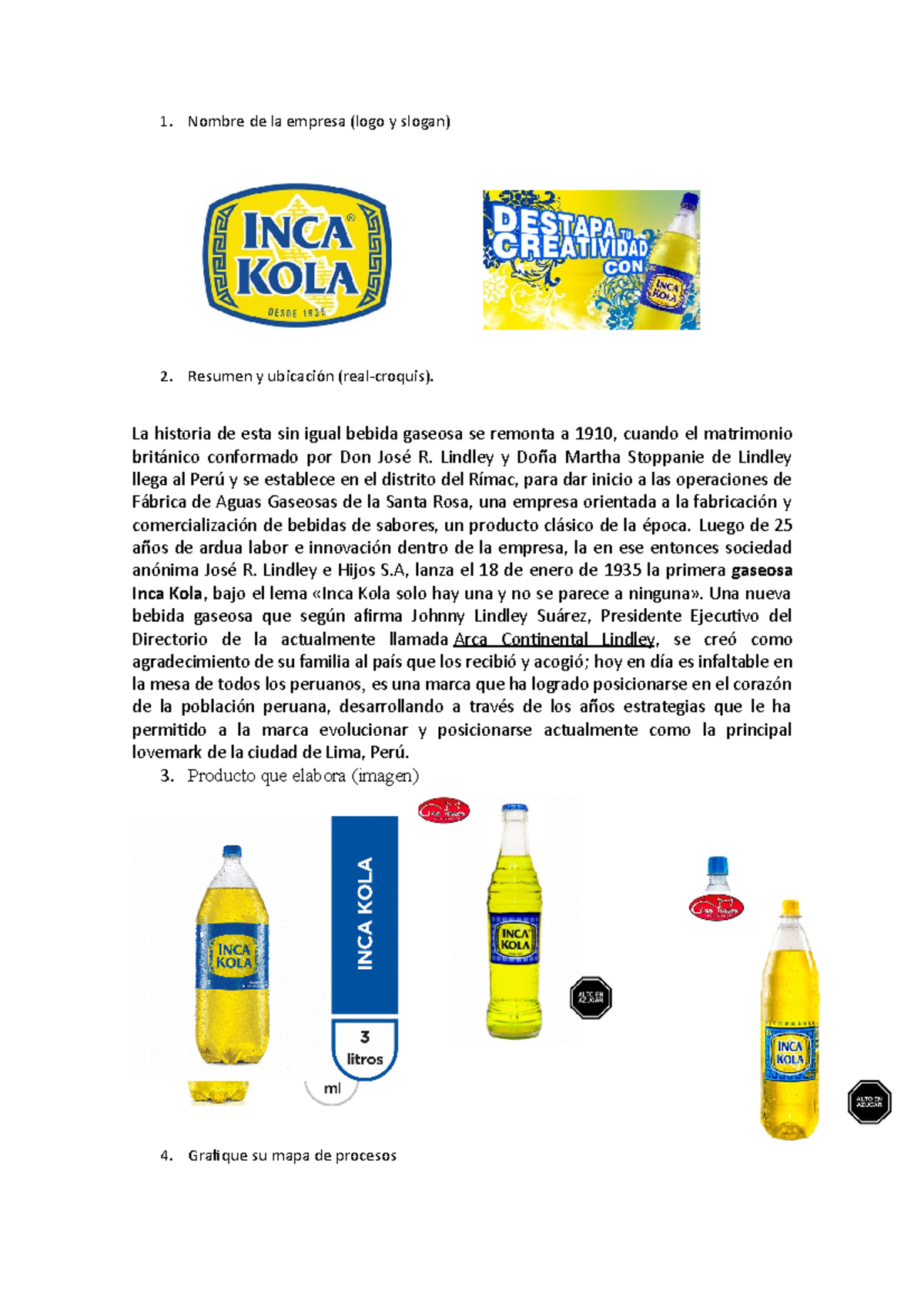 Avance inca kola - Practica sobre la empresa Inca Kola - 1. Nombre de ...