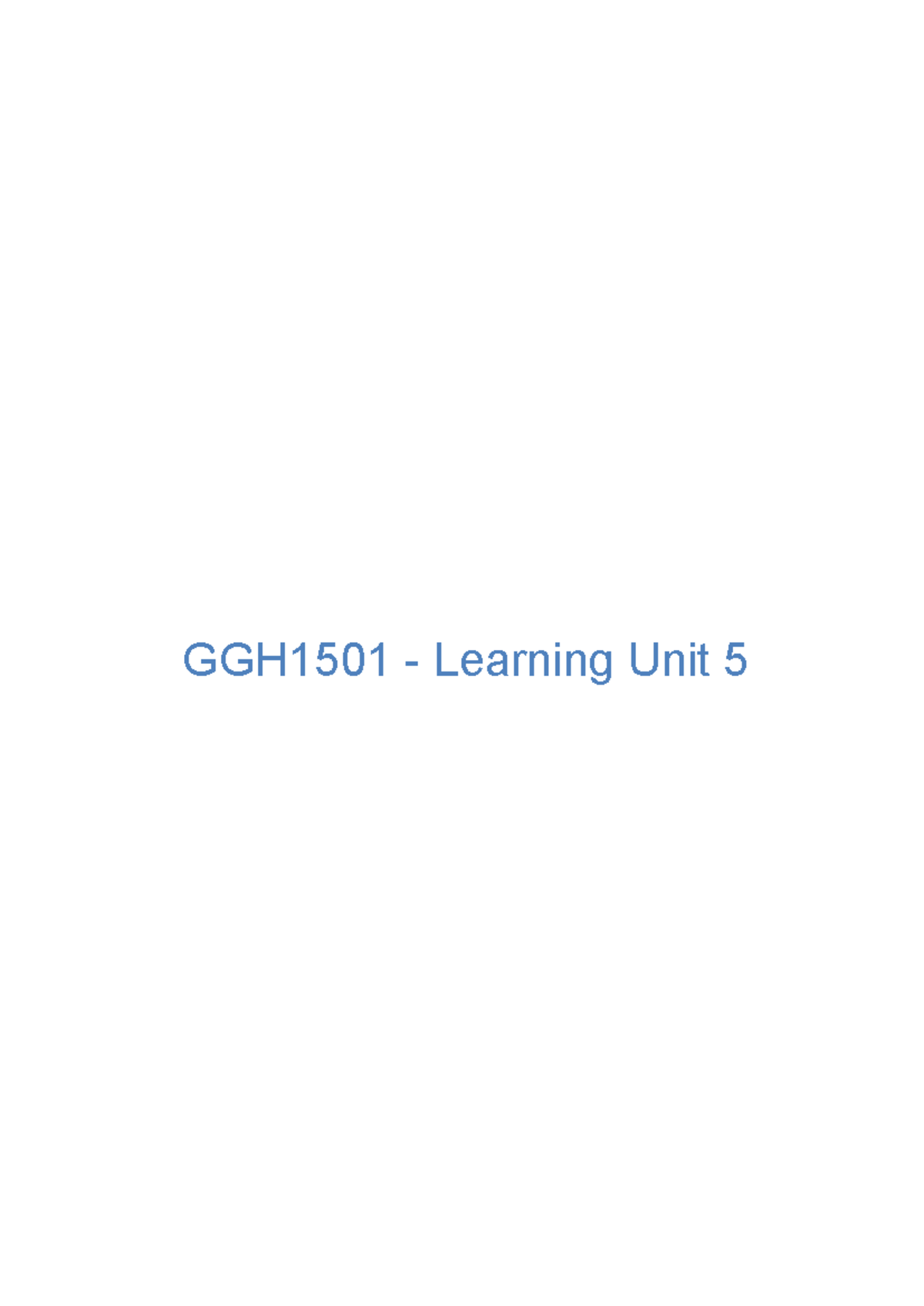 GGH1501 learning unit 5 1 - GGH1501 - Learning Unit Learning Unit 5 ...