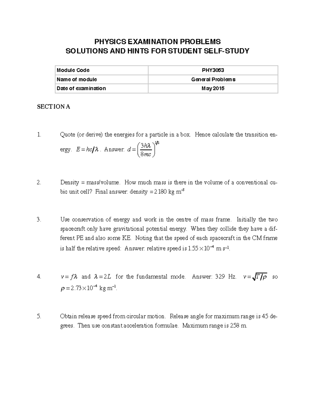 Exam 2015, answers - PHYSICS EXAMINATION PROBLEMS SOLUTIONS AND HINTS ...