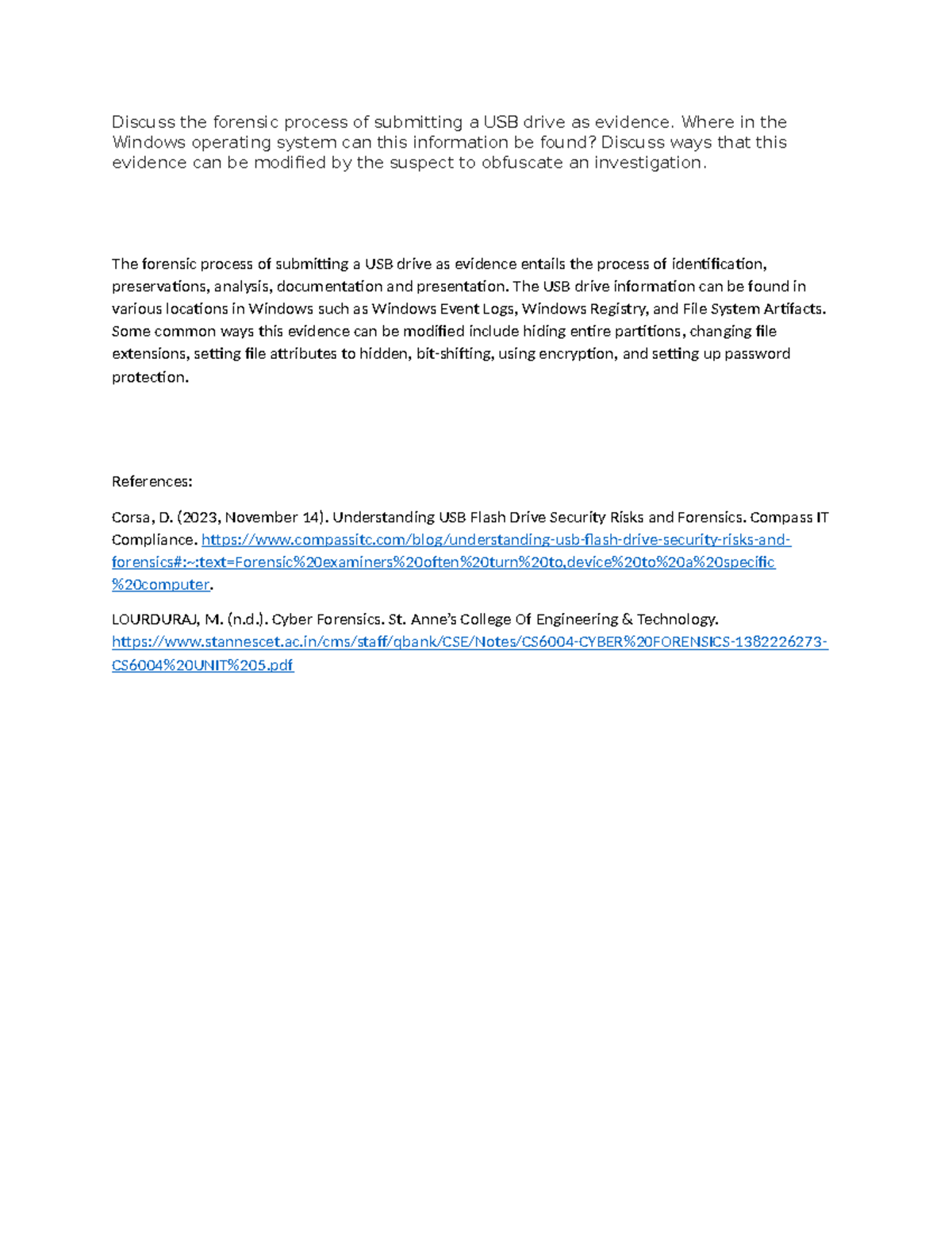 Topic 3 DQ2 - Discuss the forensic process of submitting a USB drive as ...