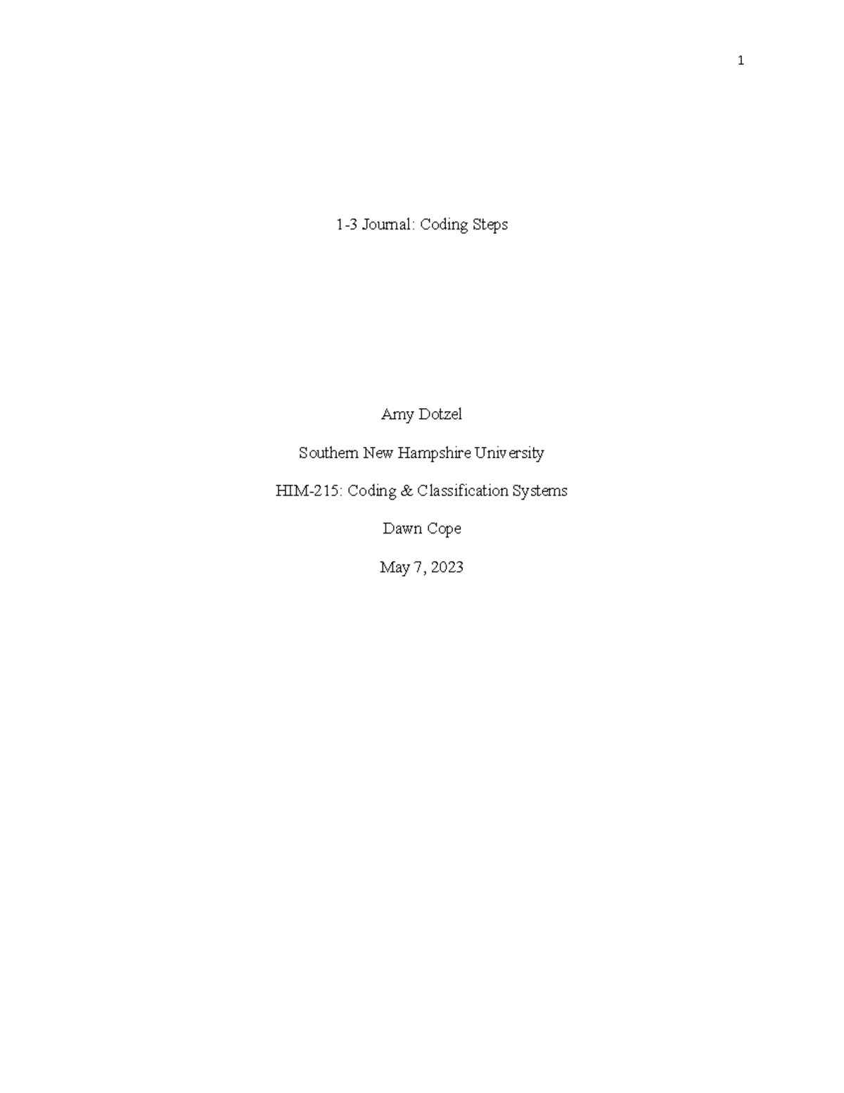 1-3 Journal (Coding Steps) - 1 1-3 Journal: Coding Steps Amy Dotzel ...