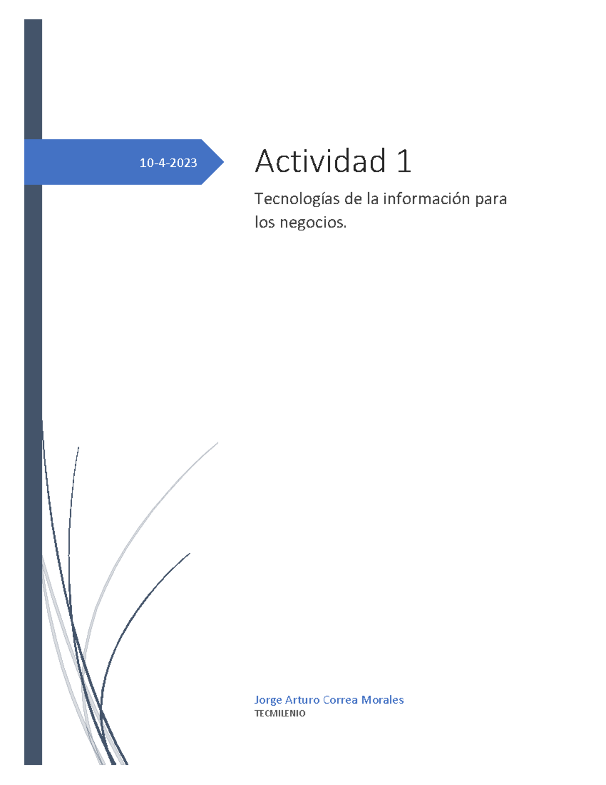A1-TIC-JC - Actividad 1 de TIC - 10-4-2023 Actividad 1 Tecnologías de la información para los ...