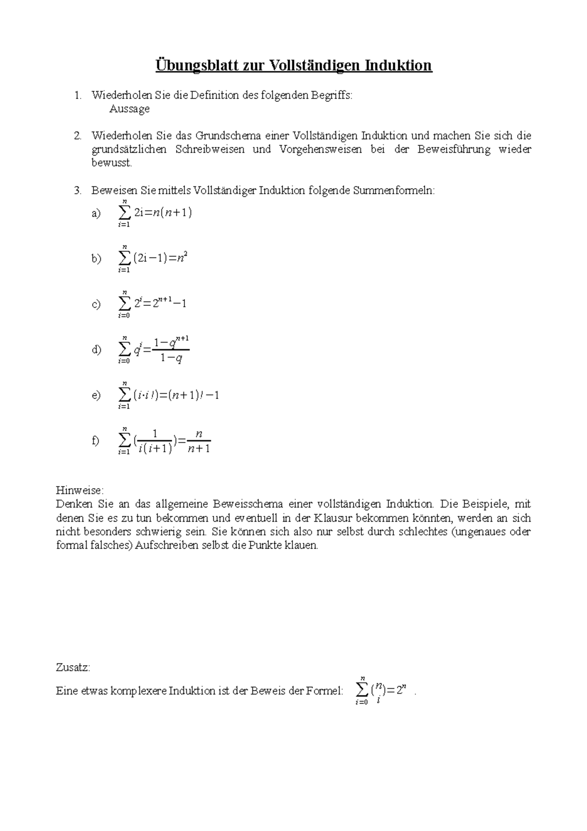 Induktion - Übungsblatt zur Vollständigen Induktion 1. Wiederholen Sie ...