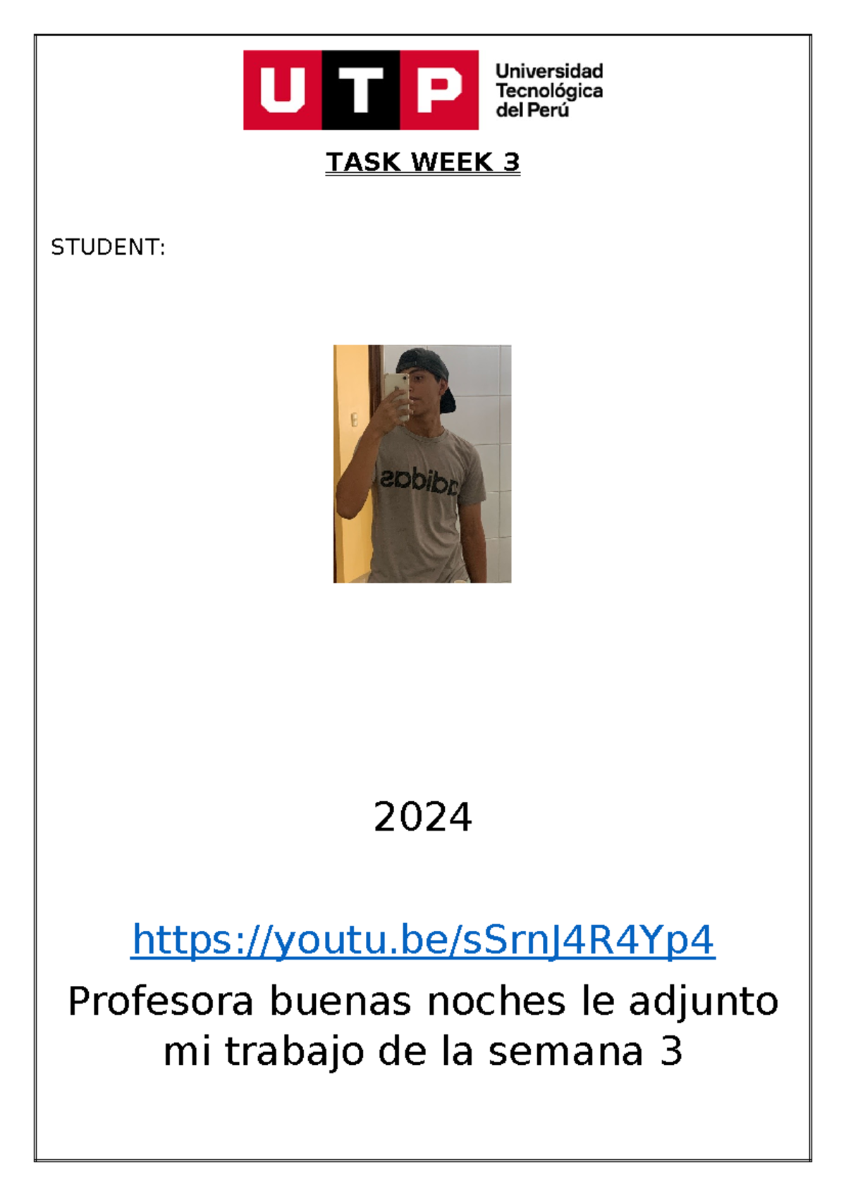Ingles III 3 - Inglés - TASK WEEK 3 STUDENT: 2024 youtu/sSrnJ4R4Yp Profesora buenas noches le ...