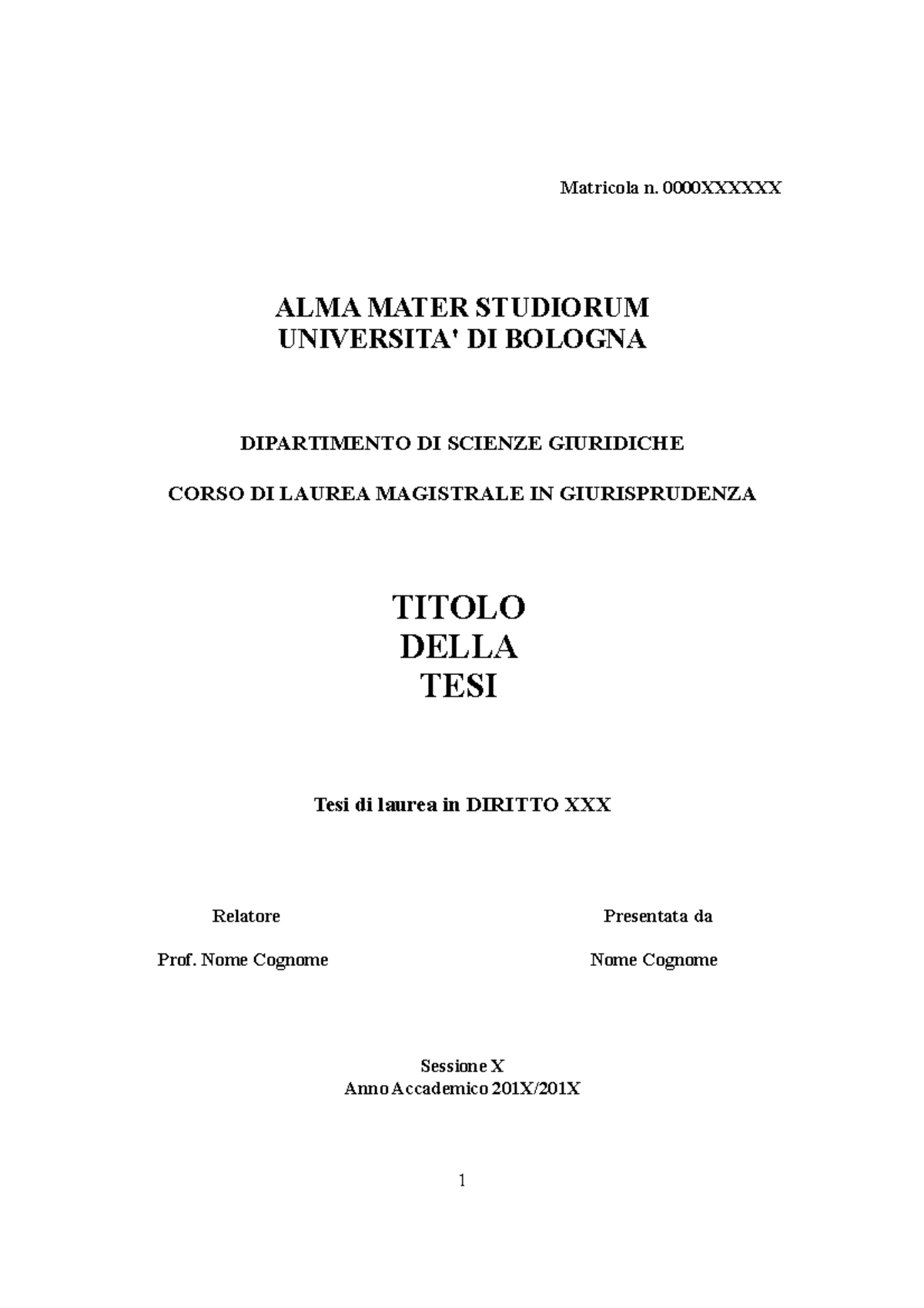 Modello Tesi Laurea - tesi - Matricola n. 0000XXXXXX ALMA MATER ...