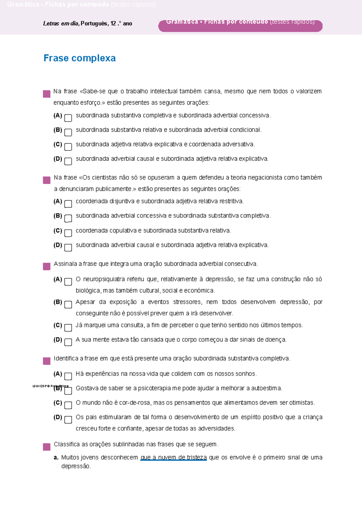 gramatica- frase complexa - Letras em dia, Português, 12 .° ano Frase complexa Na frase «Sabe-se ...