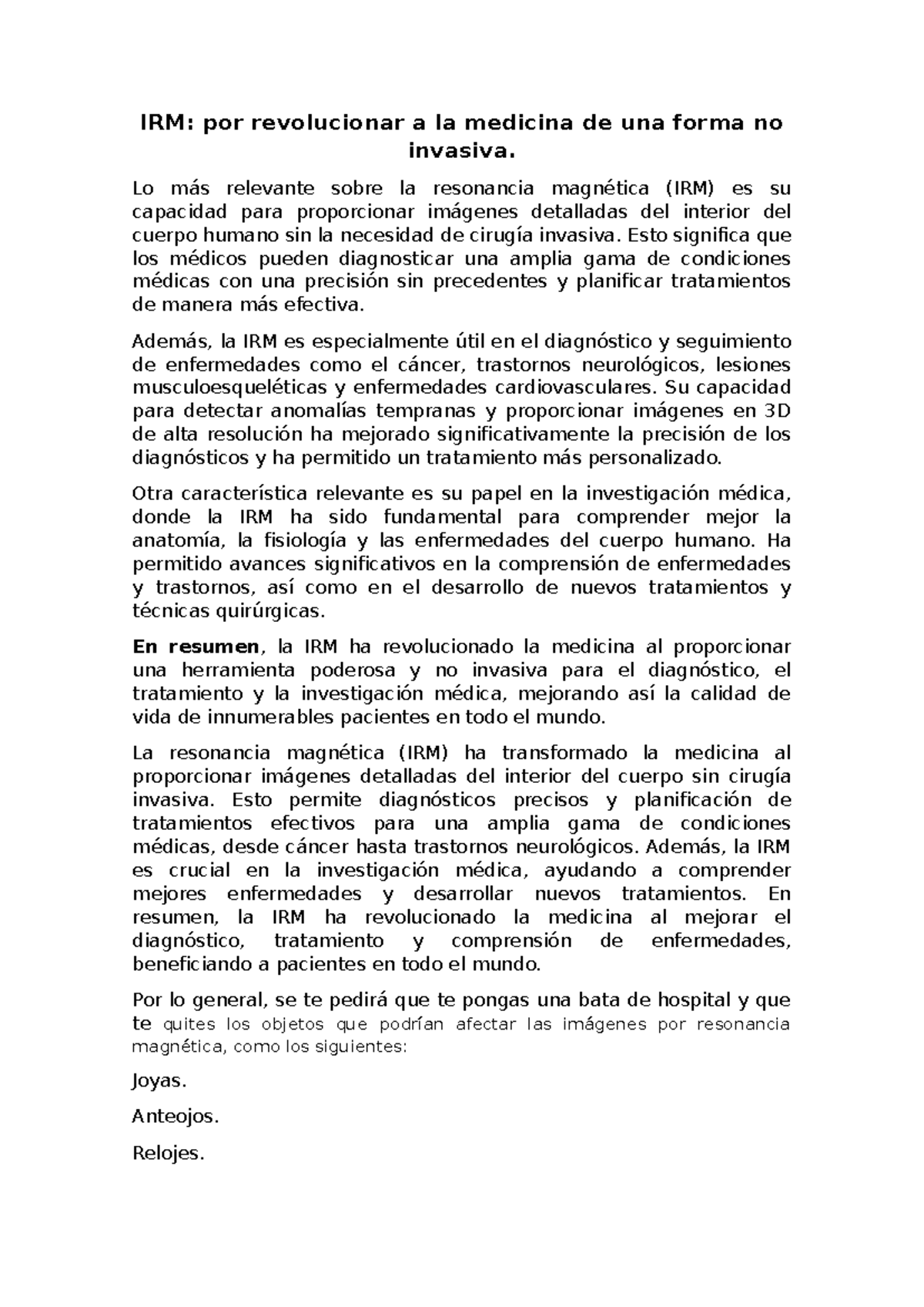 IRM - tarea - IRM: por revolucionar a la medicina de una forma no invasiva. Lo más relevante ...