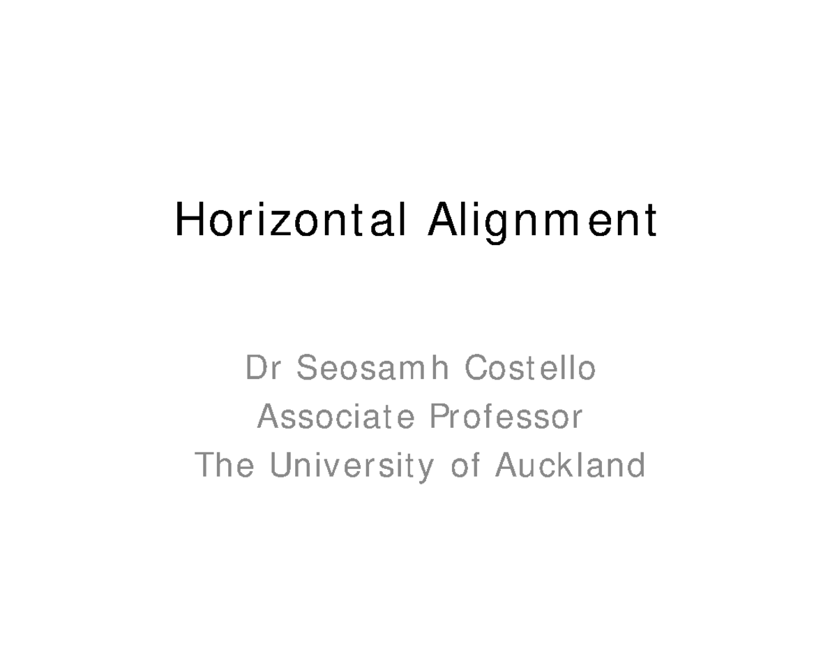 04 Horizontal Alignment Lecture Notes - Horizontal Alignment Dr Seosamh ...