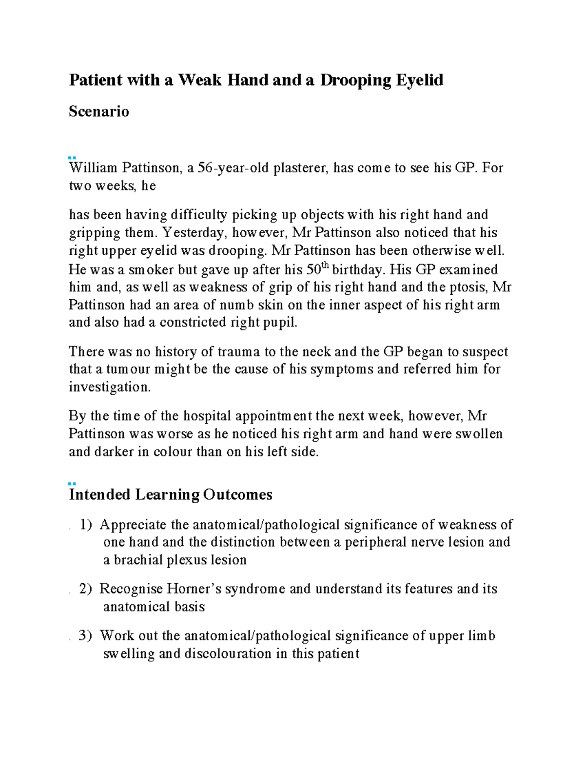 Patient with a Weak Hand and a Drooping Eyelid HNN PBL - Patient with a ...