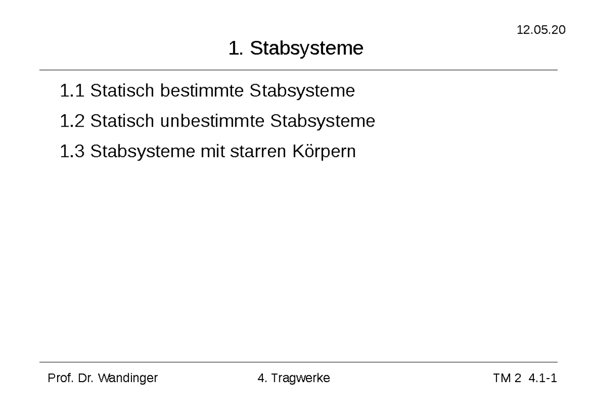 Technische Mechanik II Tragwerke - Stabsysteme 1 Statisch bestimmte ...
