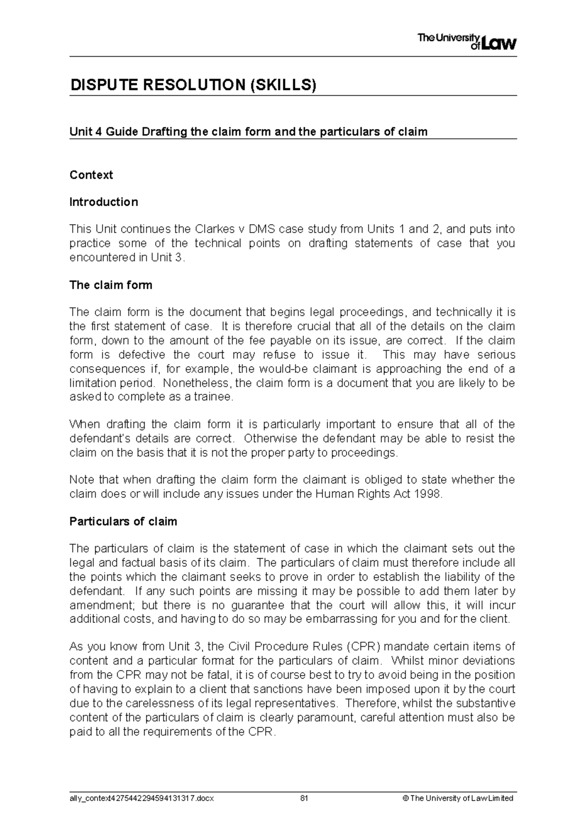 Workshop 4 tasks and answers - DISPUTE RESOLUTION (SKILLS) Unit 4 Guide Drafting the claim form ...