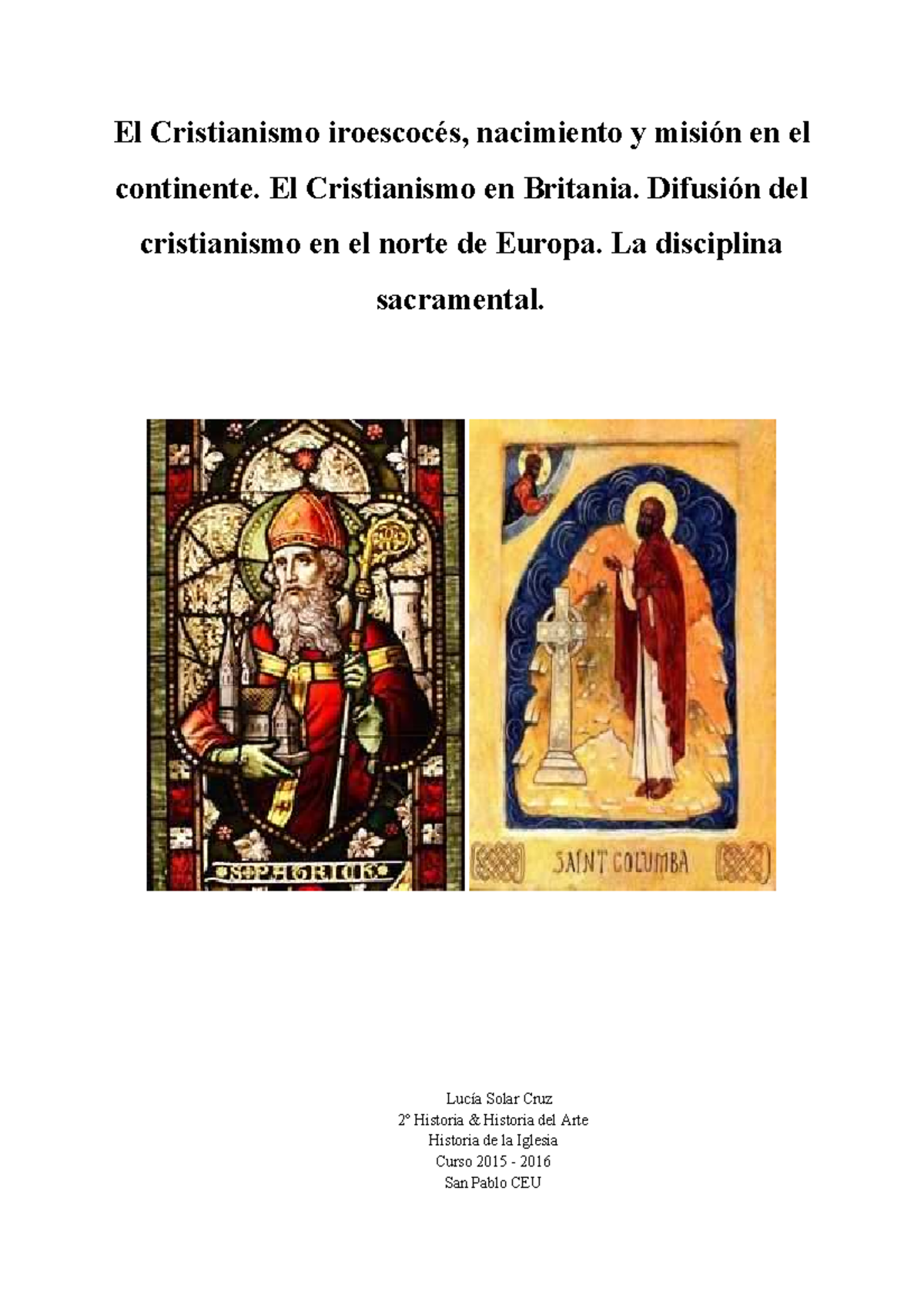 El Cristianismo iroescoces nacimiento y - El Cristianismo en Britania ...