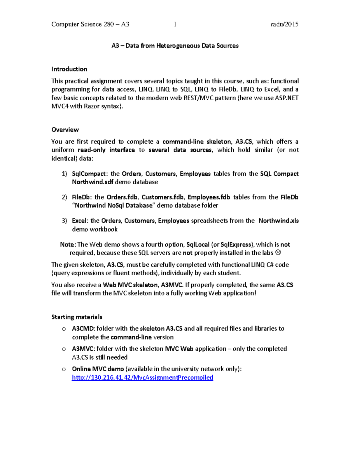 CS280 A3-FAQ - Computer Science 280 – A3 1 radu/2015 A3 – Data from ...