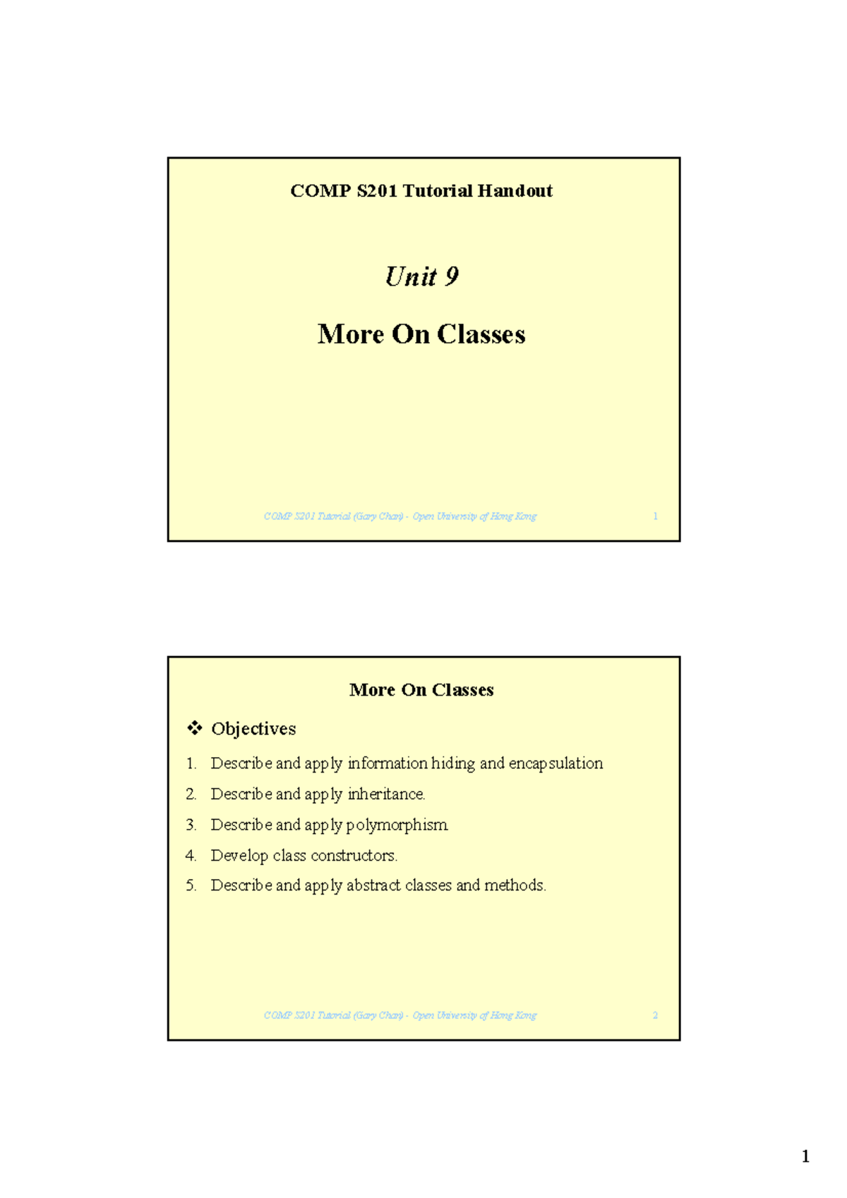 COMPS201 Unit09 - COMP S201 Tutorial Handout Unit 9 More On Classes COMP S201 Tutorial (Gary ...